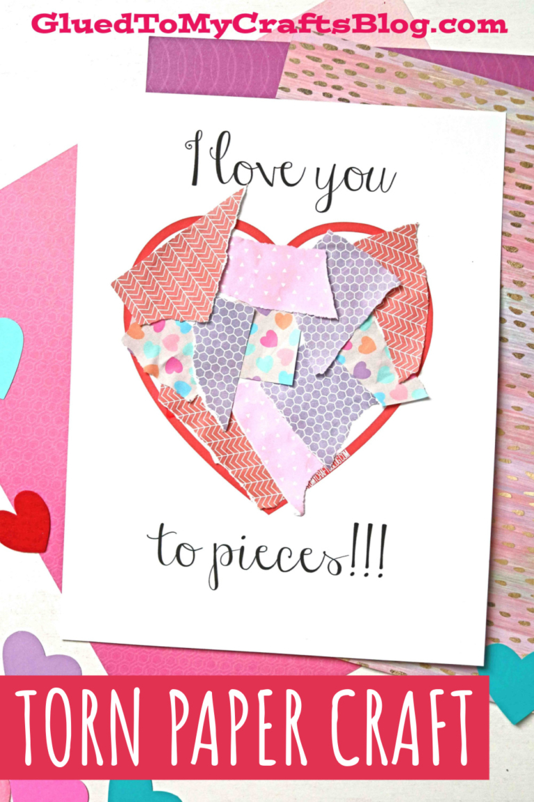 Torn Paper I Love You To Pieces Craft