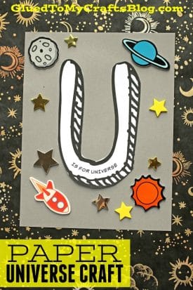 Paper "U" is for Universe Craft Idea For Kids